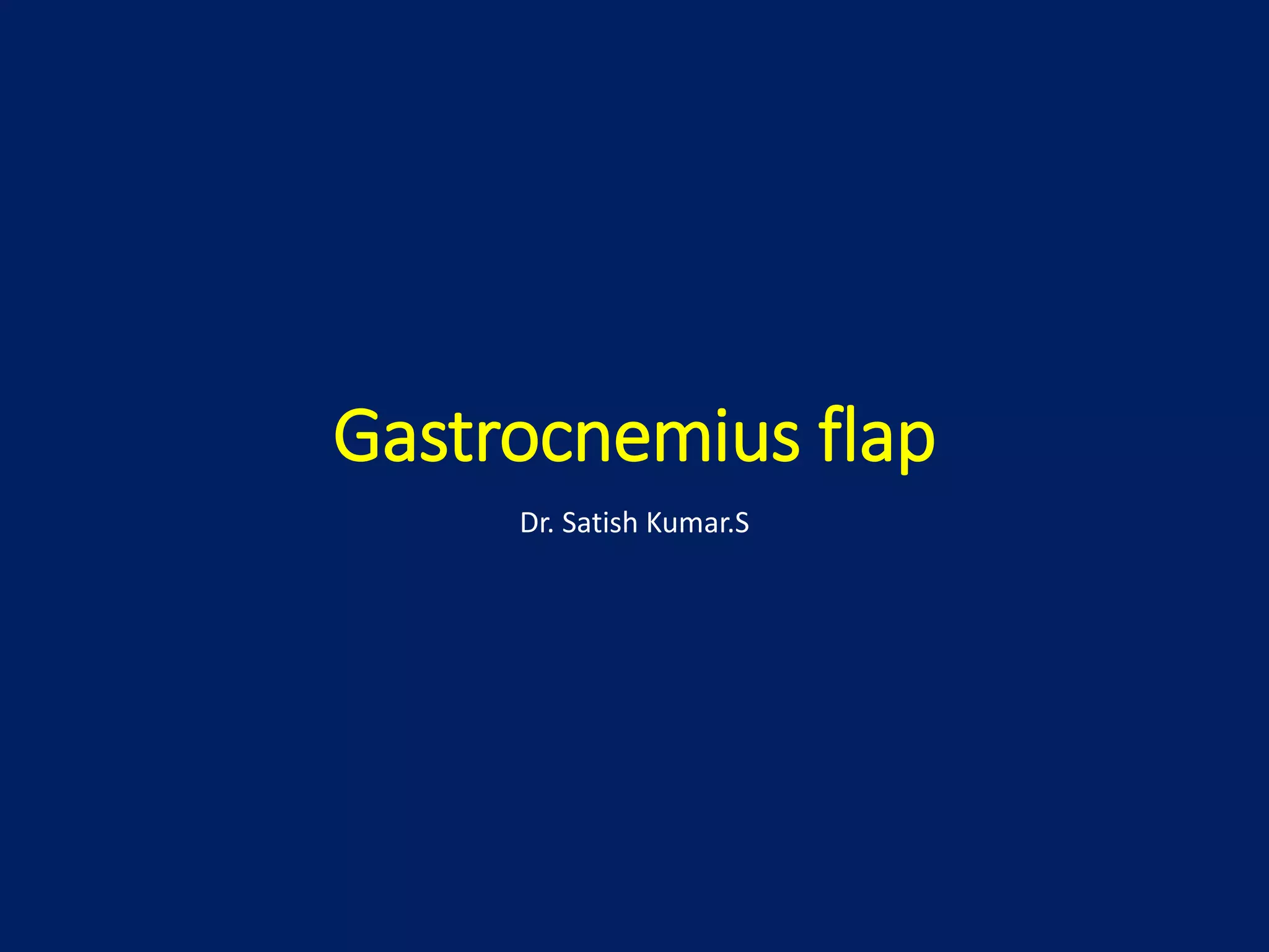 Gastrocnemius flap | PPTX