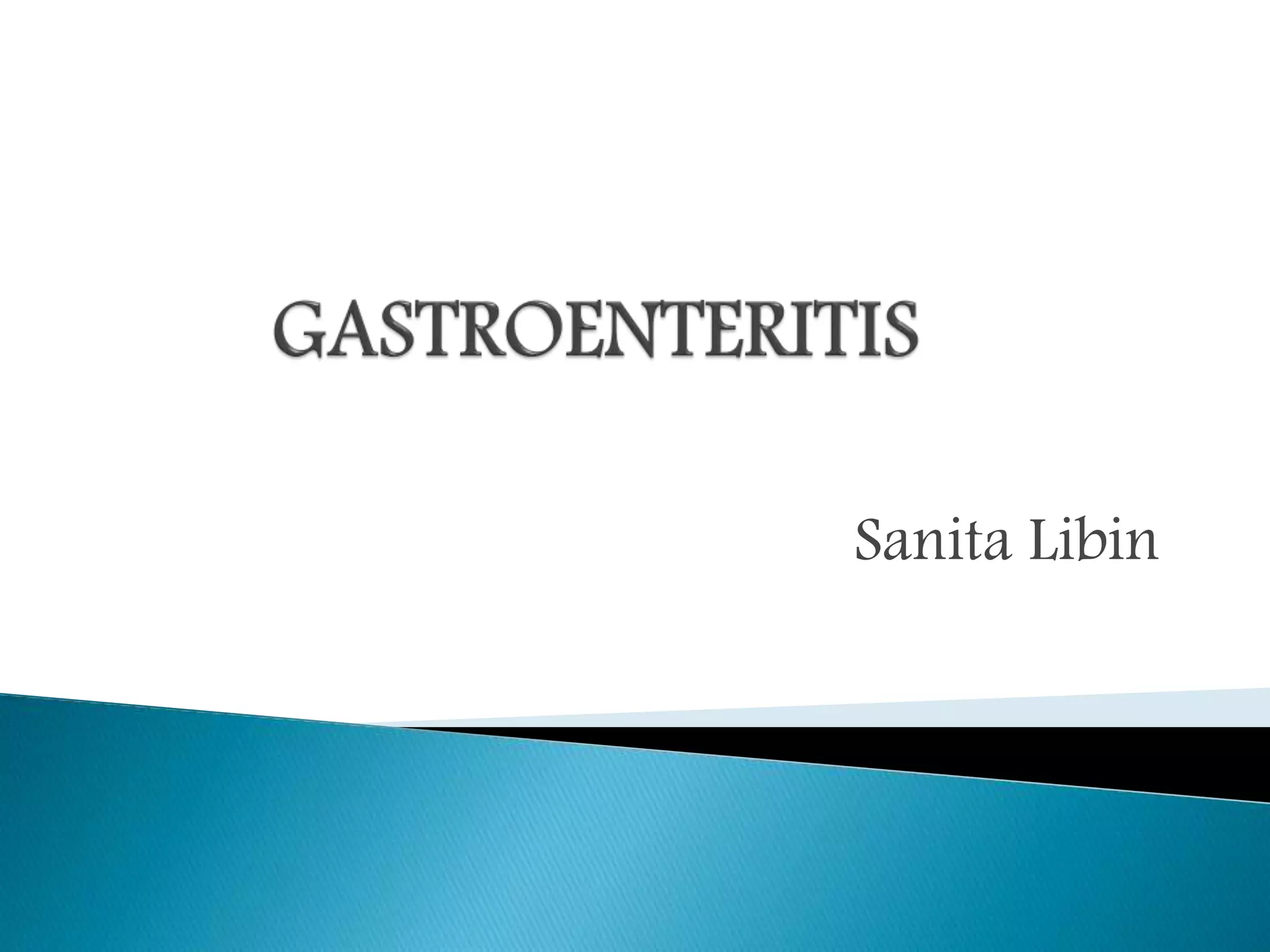 Gastroenteritis | PPTX