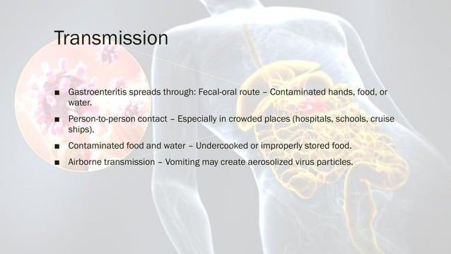 Gastroenteritis, Etiology, Transmission, pathophysiology, diagnosis and ...