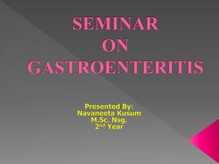 Gastroenteritis | PPTX