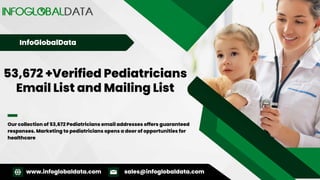 Why Choose Pediatricians Email And Mailing List From InfoGlobalData | PPT