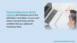Writing Interventional Gastroenterology Fellowship Personal Statement ...