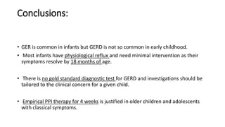 Gastroesophageal reflux disease pediatrics | PPTX