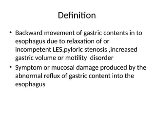 Gastroesophageal reflux disease AND NURSING MANAGEMENT | PPTX