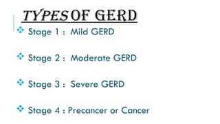 GASTROESOPHAGEAL REFLUX DISEASE) presentation | PPTX
