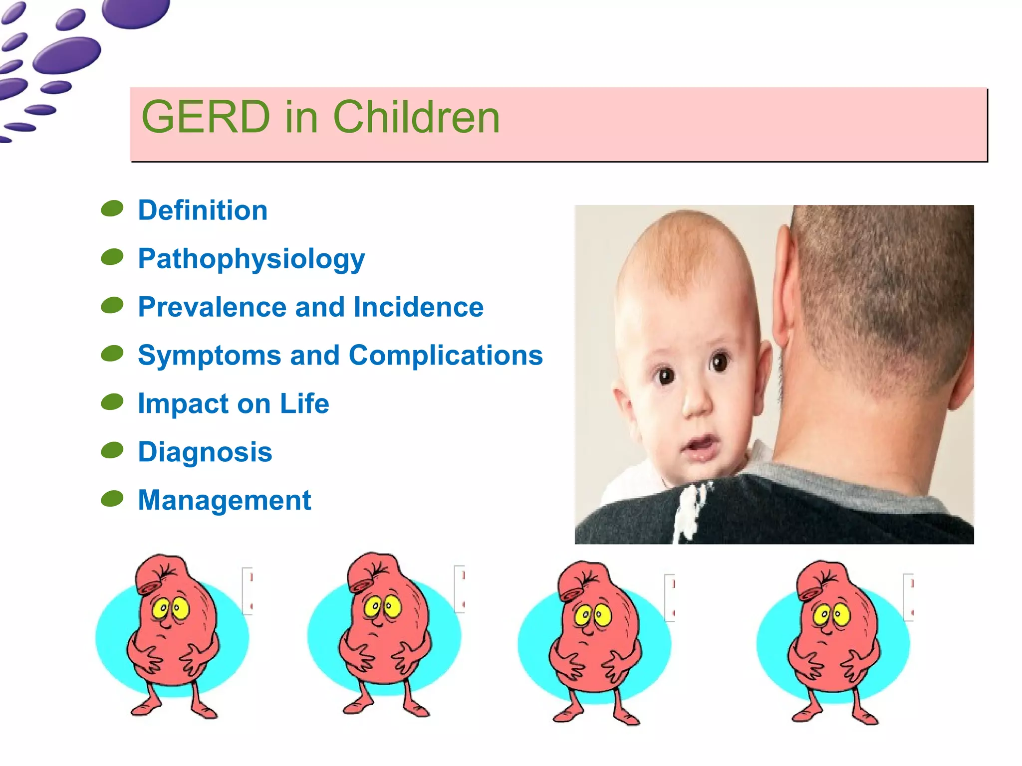 Gastro Esophageal Reflux Disease (GERD) in children | PPT