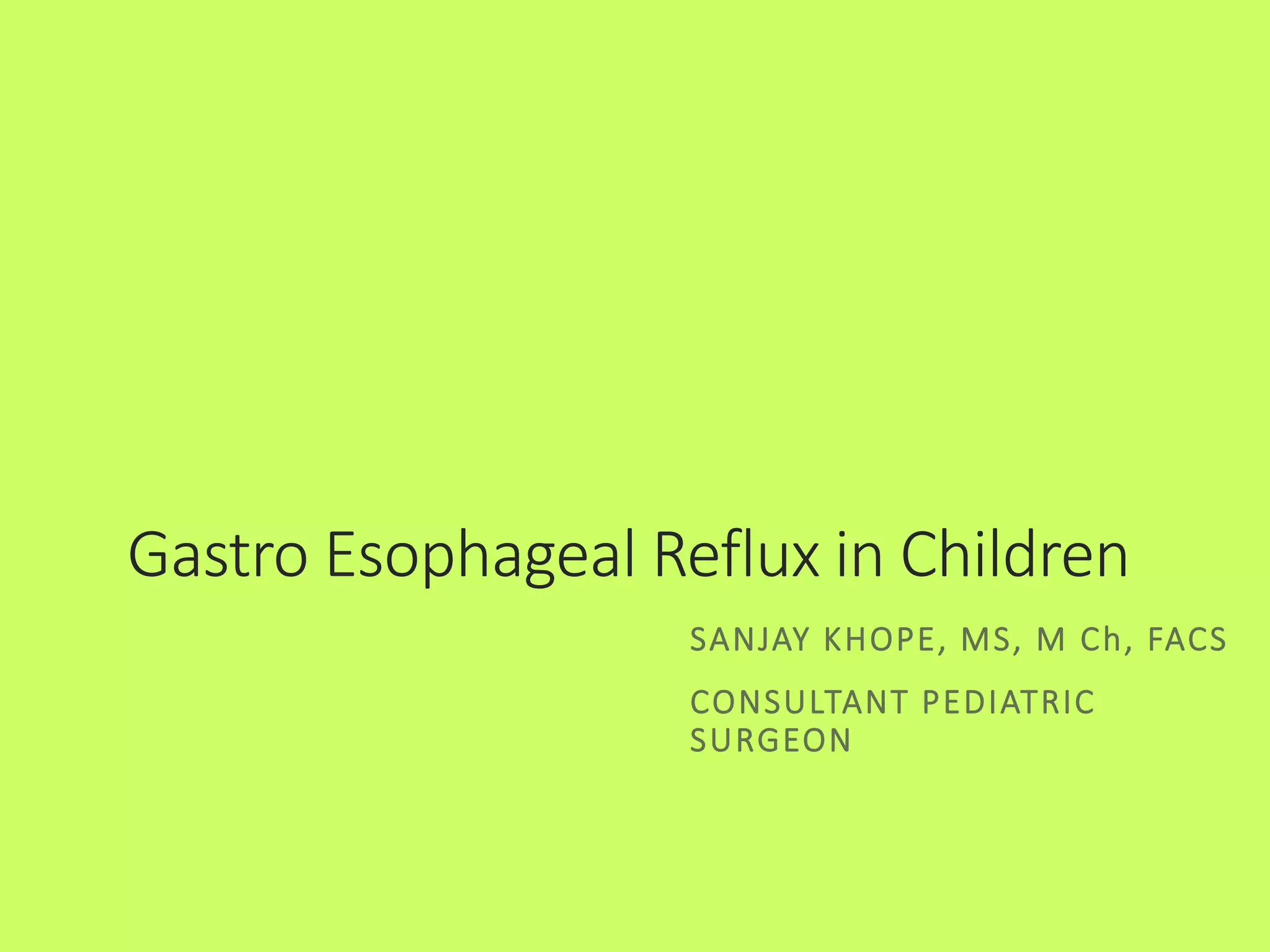 Gastro esophageal reflux in children | PPT