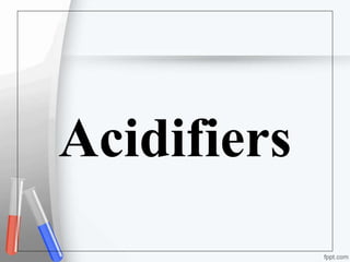 Gastrointestinal agents _ Acidifiers.ppt
