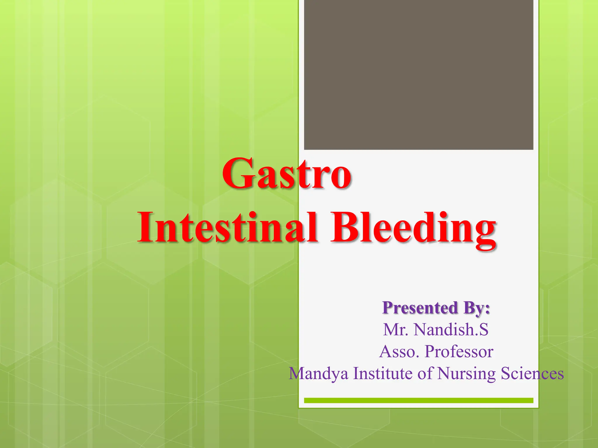 Gastro Intestinal bleeding.pptx