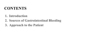 Approach and management of Gastro Intestinal Bleeding.pptx