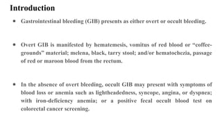 Approach and management of Gastro Intestinal Bleeding.pptx