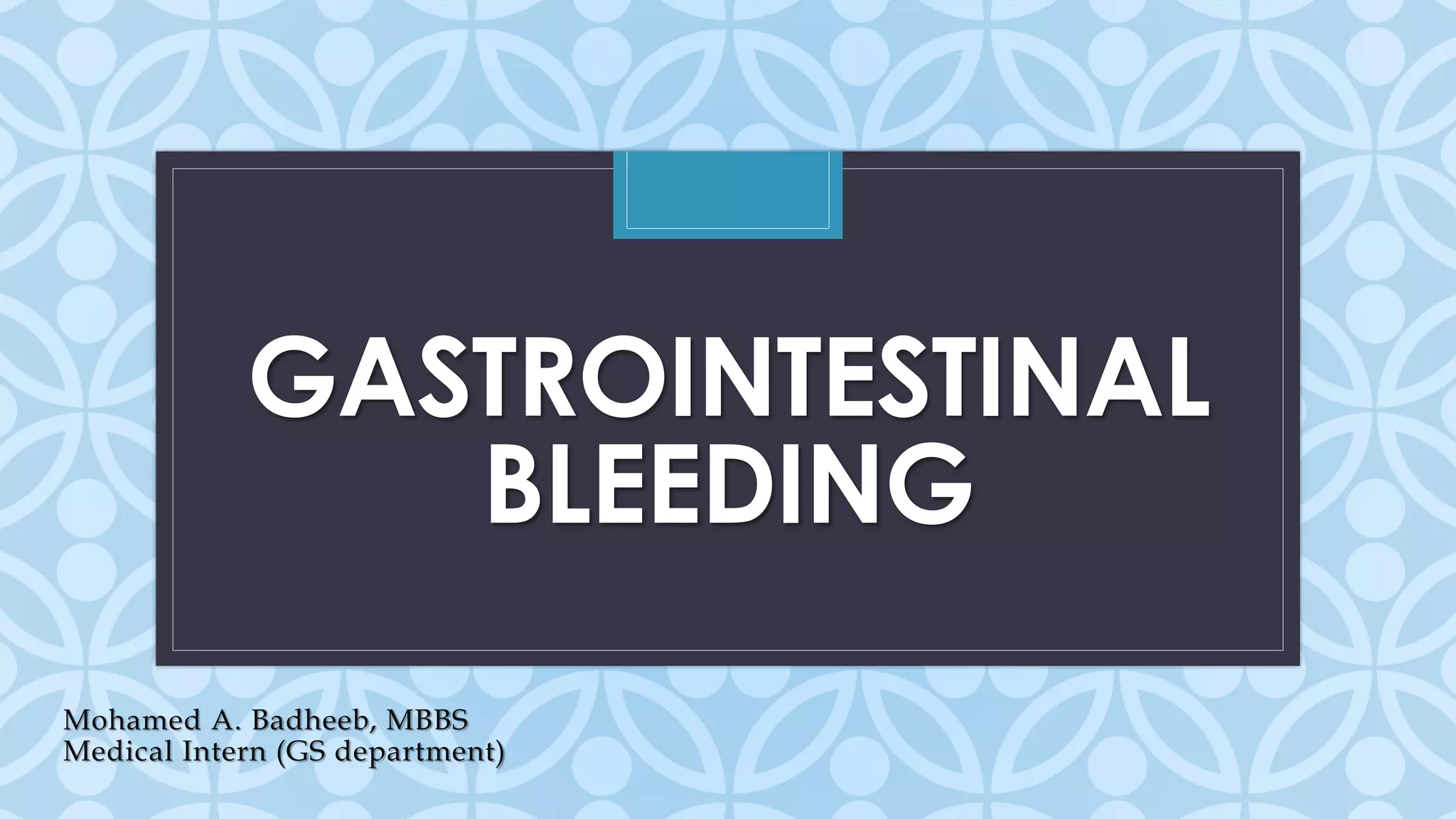 Lower Gastrointestinal Bleeding - General Approach | PDF