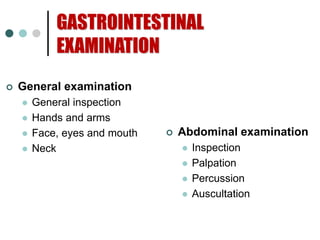 Gastrointestinal (GI) examination. Seminar ppt. | PPT