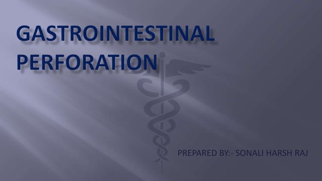 Gastro intestinal perforation | PPTX | Digestive Disorders | Diseases ...
