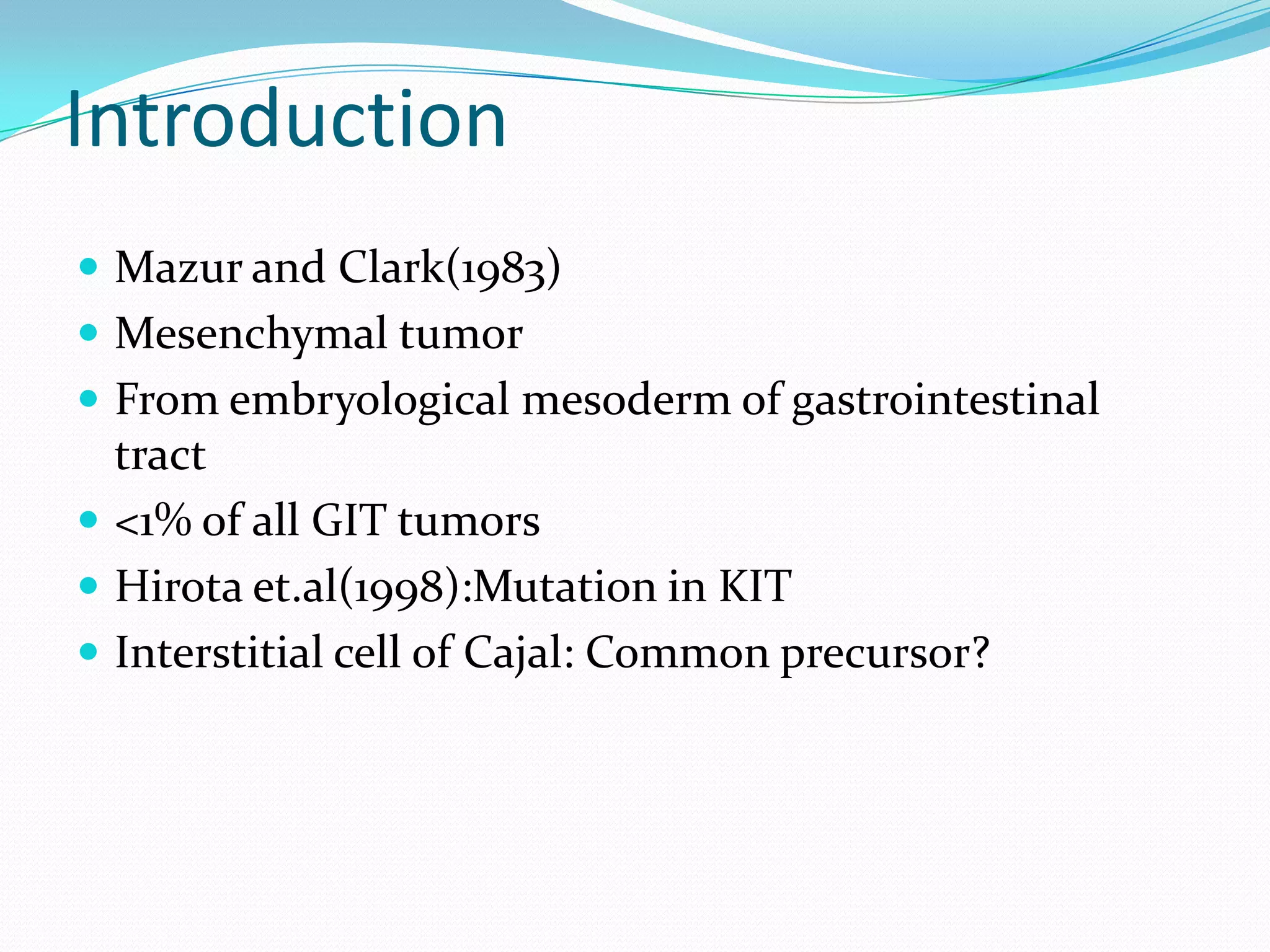 Gastrointestinal stromal tumor(gist) | PPTX
