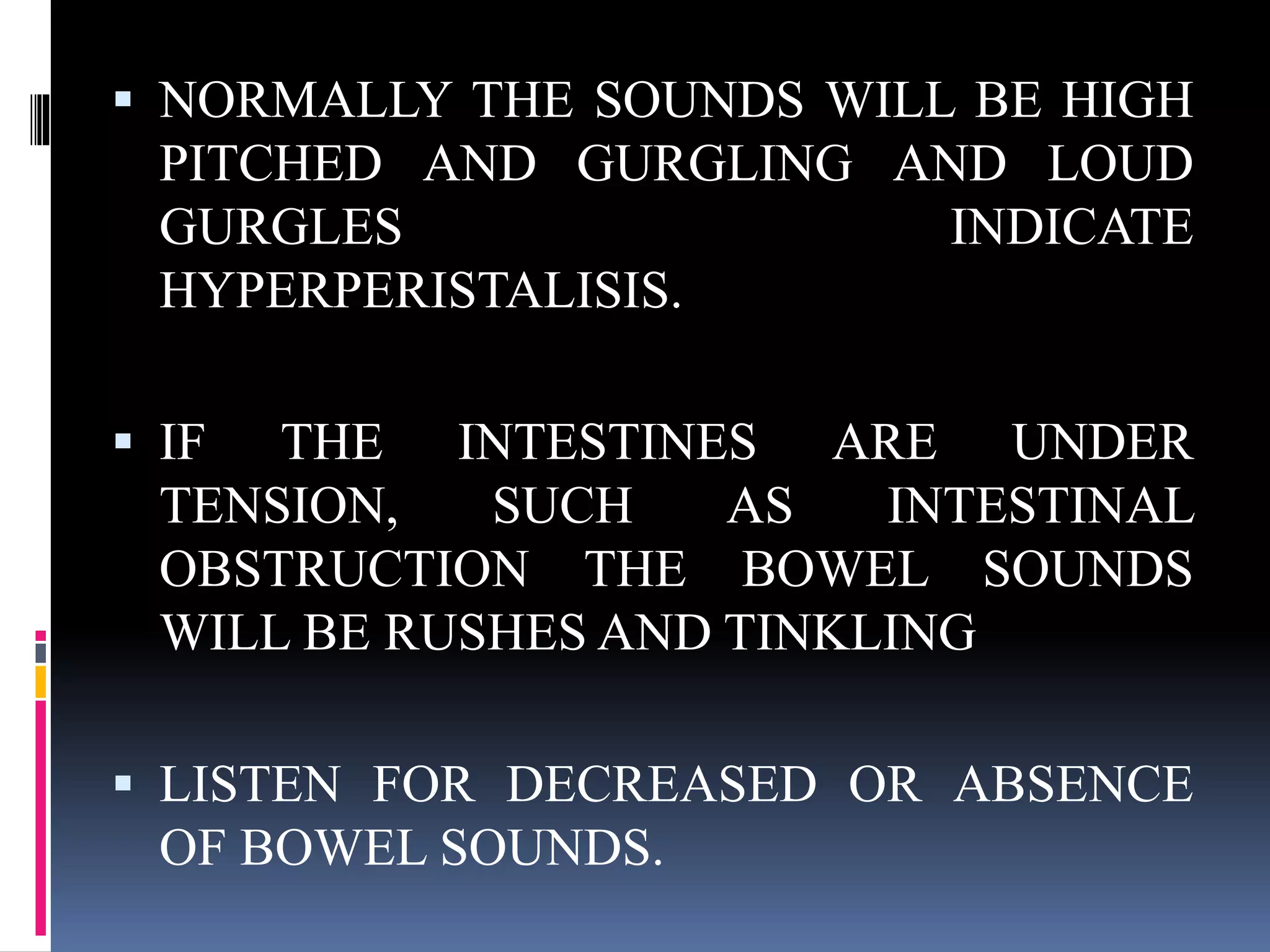 Gastro intestinal system assessment | PPTX