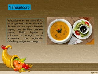 COMIDAS TRADICIONALES DE LA REGION 2 DEL ECUADOR | PPT