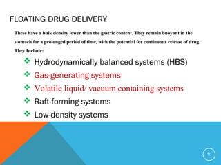Gastrorentive drug delivery systems | PPT | Digestive Disorders ...