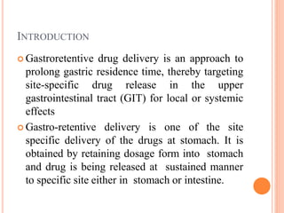 Gastro retentive drug delivery system | PPTX