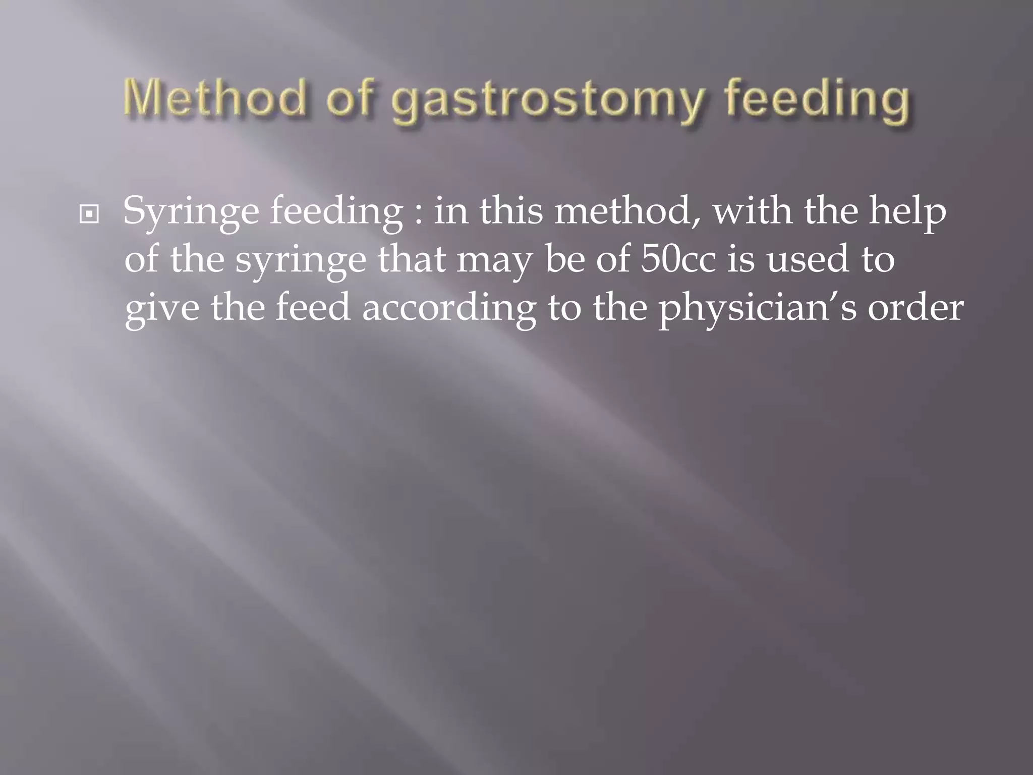 Gastrostomy feeding.pptx