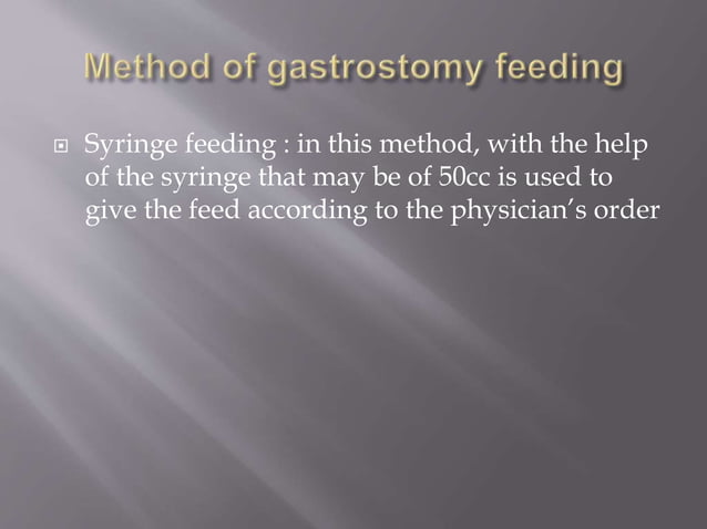 Gastrostomy feeding.pptx | Digestive Disorders | Diseases and Conditions