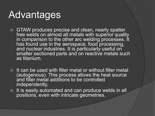 Gas tungsten arc welding | PPTX