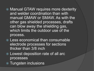 Gas tungsten arc welding | PPTX