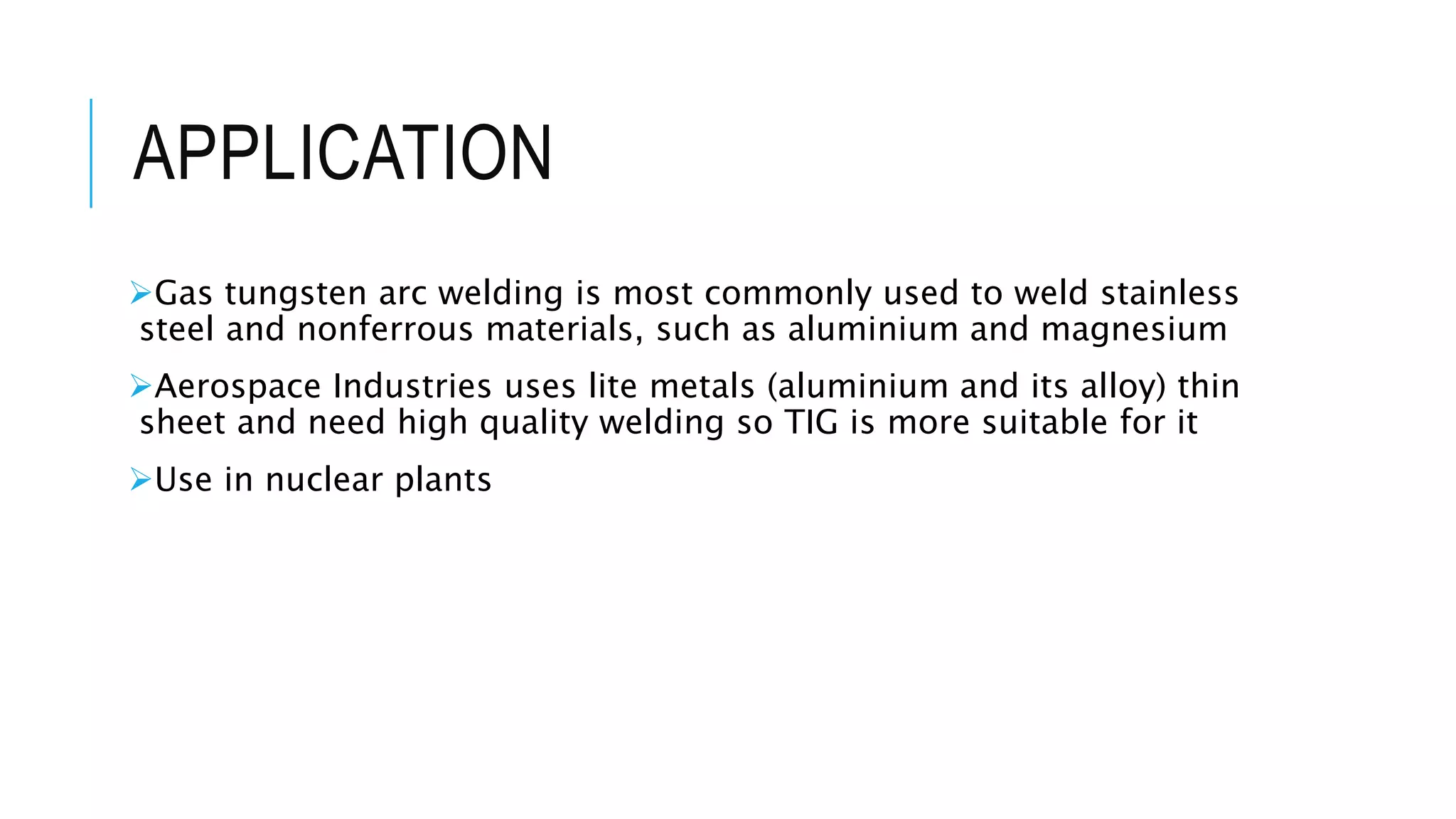 Gas tungsten arc welding | PPTX