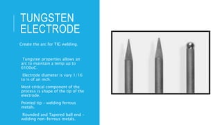 Gas tungsten arc welding | PPTX