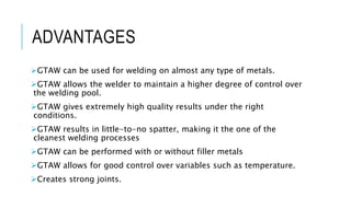 Gas tungsten arc welding | PPTX