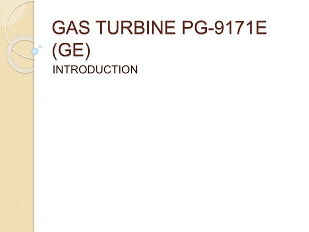 GE Frame 9E Gas Turbine Nandipur Power Project | PPTX