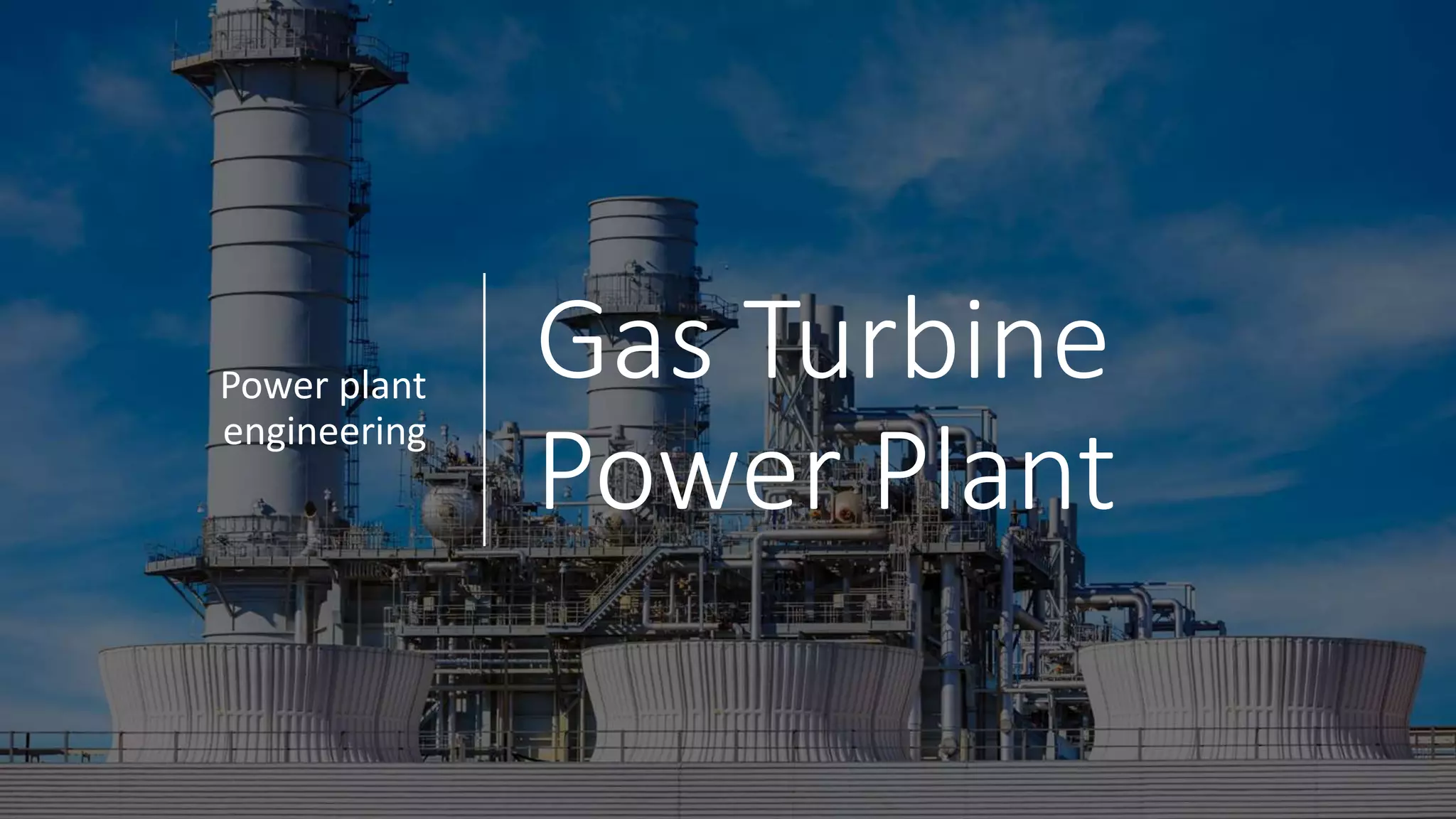 Gas turbine power plant | PPTX
