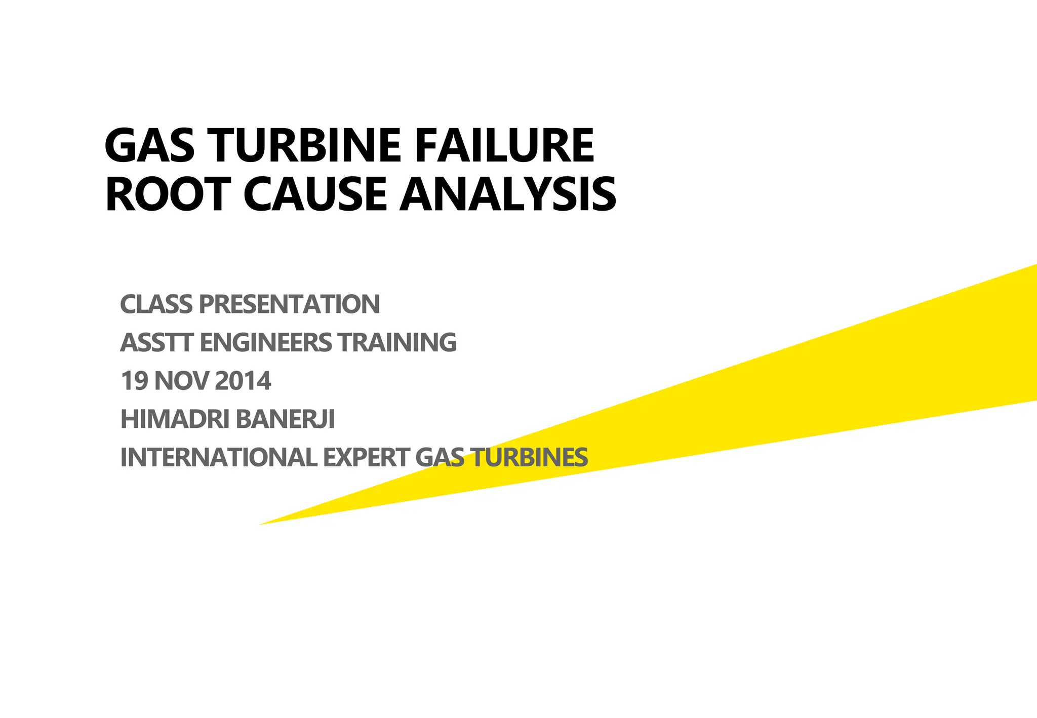 Gas Turbines Failures Applications & Root Cause Analysis.pptx
