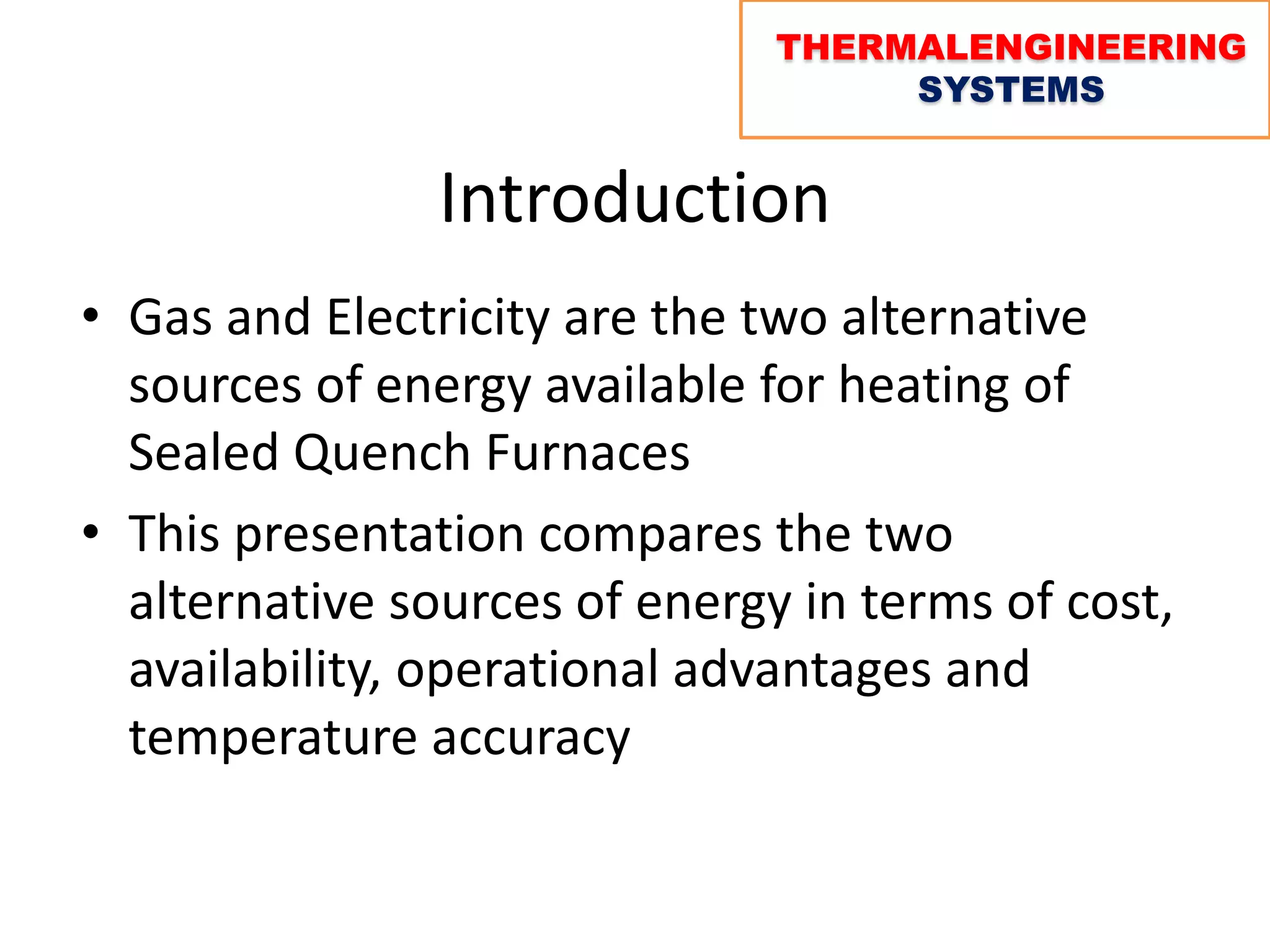 Gas vs. Electricity for Heat Treatment Furnacces | PPTX