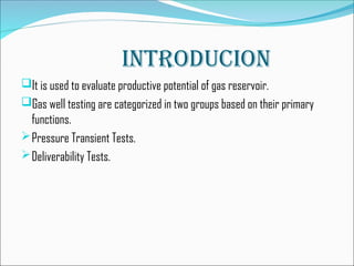 Testing Methods for the Gas Producing Wells | PPT