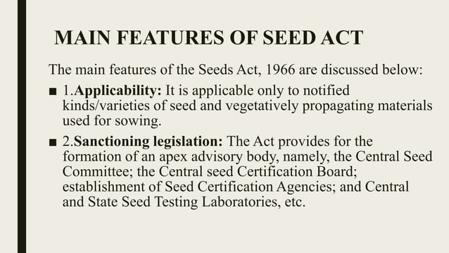 Seed Act and main features of seed act | PPTX | Agriculture | Industries