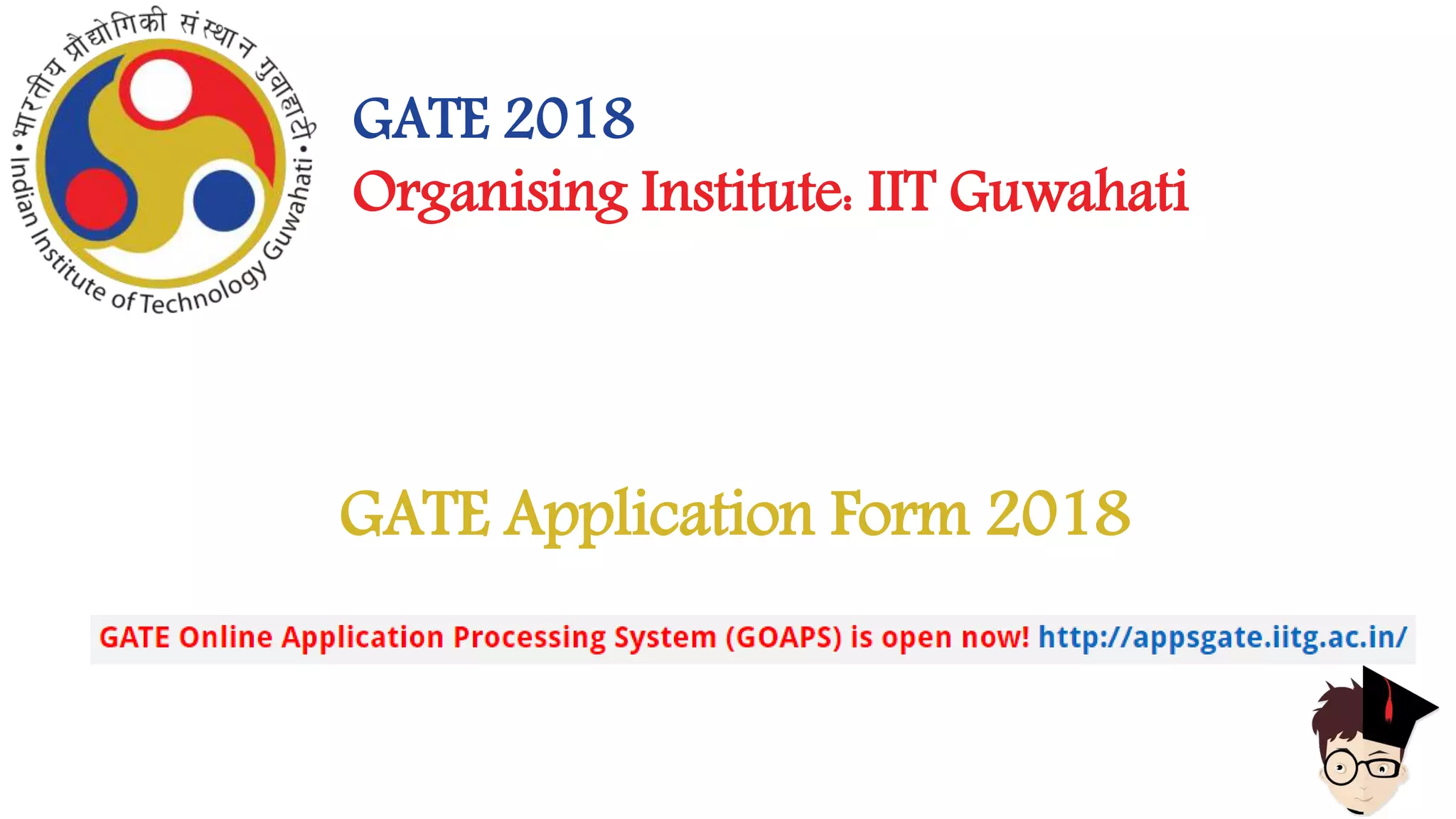 Gate application form 2018 | PPTX | Educational Assessment | Education
