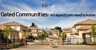 Gated Communities- (1).pptx