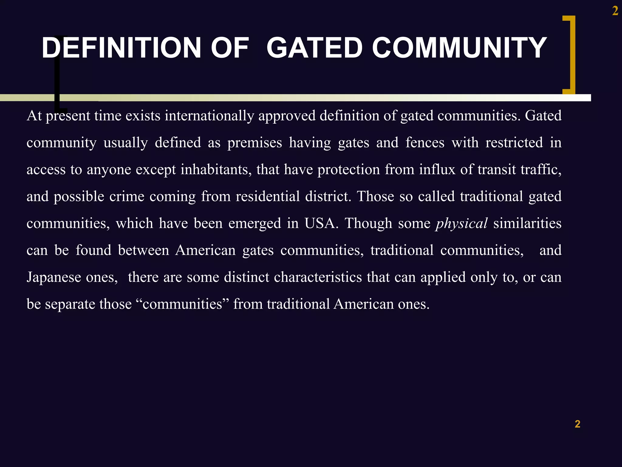 Physical features of gated communities in Japan and USA: A comparative ...
