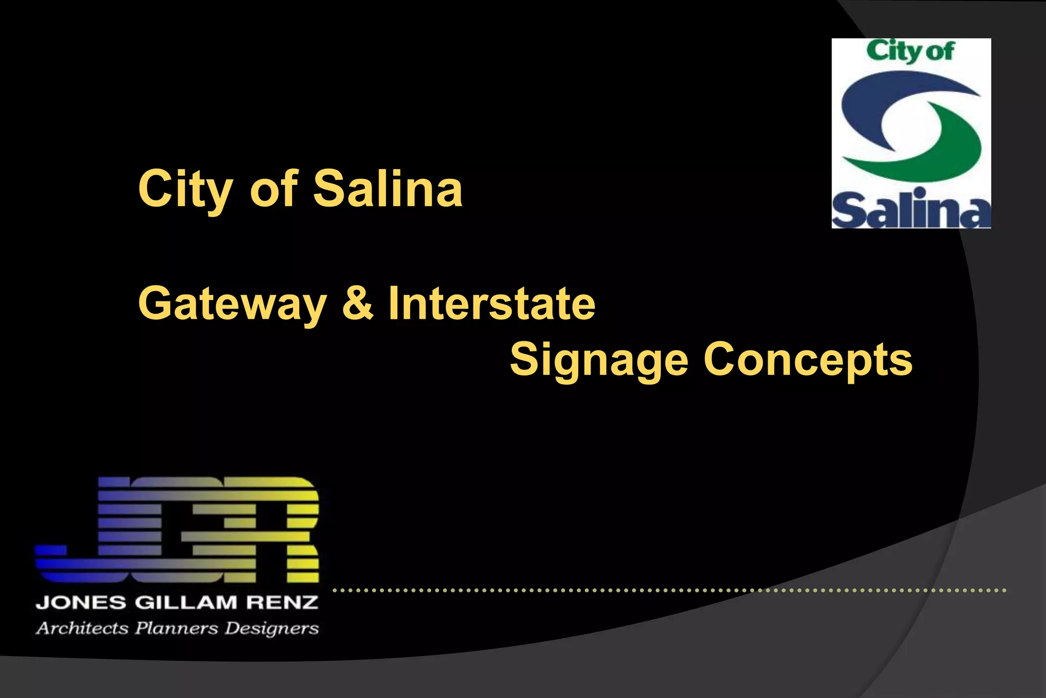 City of Salina Gateway & Interstate Signage Concepts | PPTX