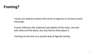 Gatekeeping framing theory summary | PPTX | Politics