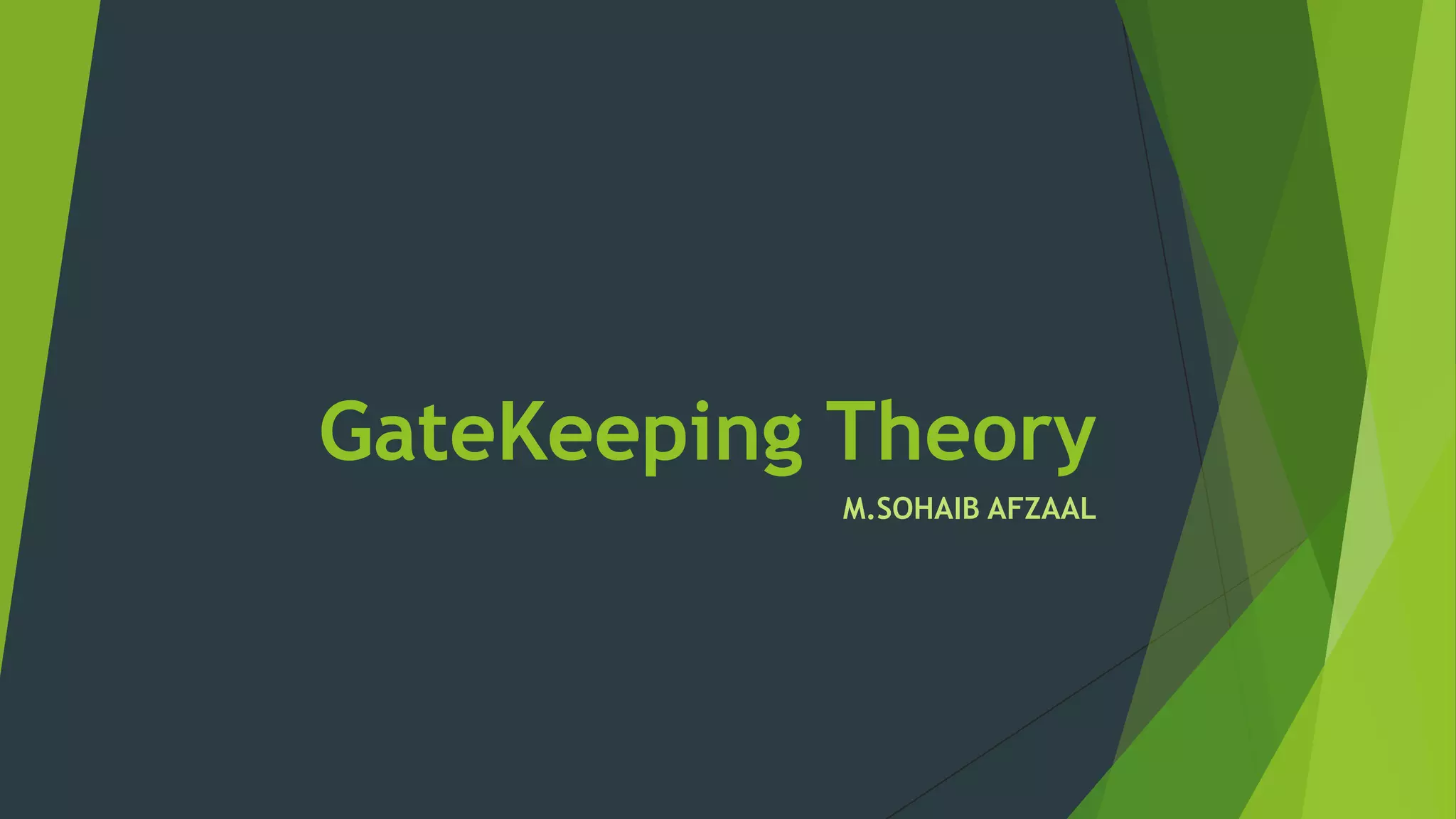 Gate Keeping Theory | PPTX