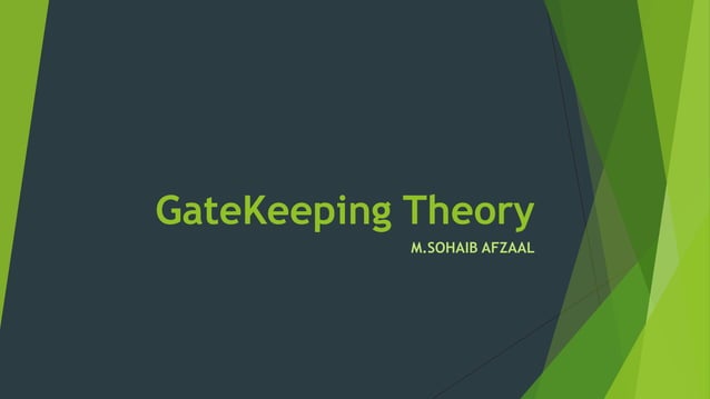 Gate Keeping Theory | PPTX | Science