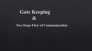 Gate keeping theory | PPT