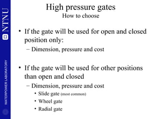 gates in hydropower systems and function of gatesGates.ppt
