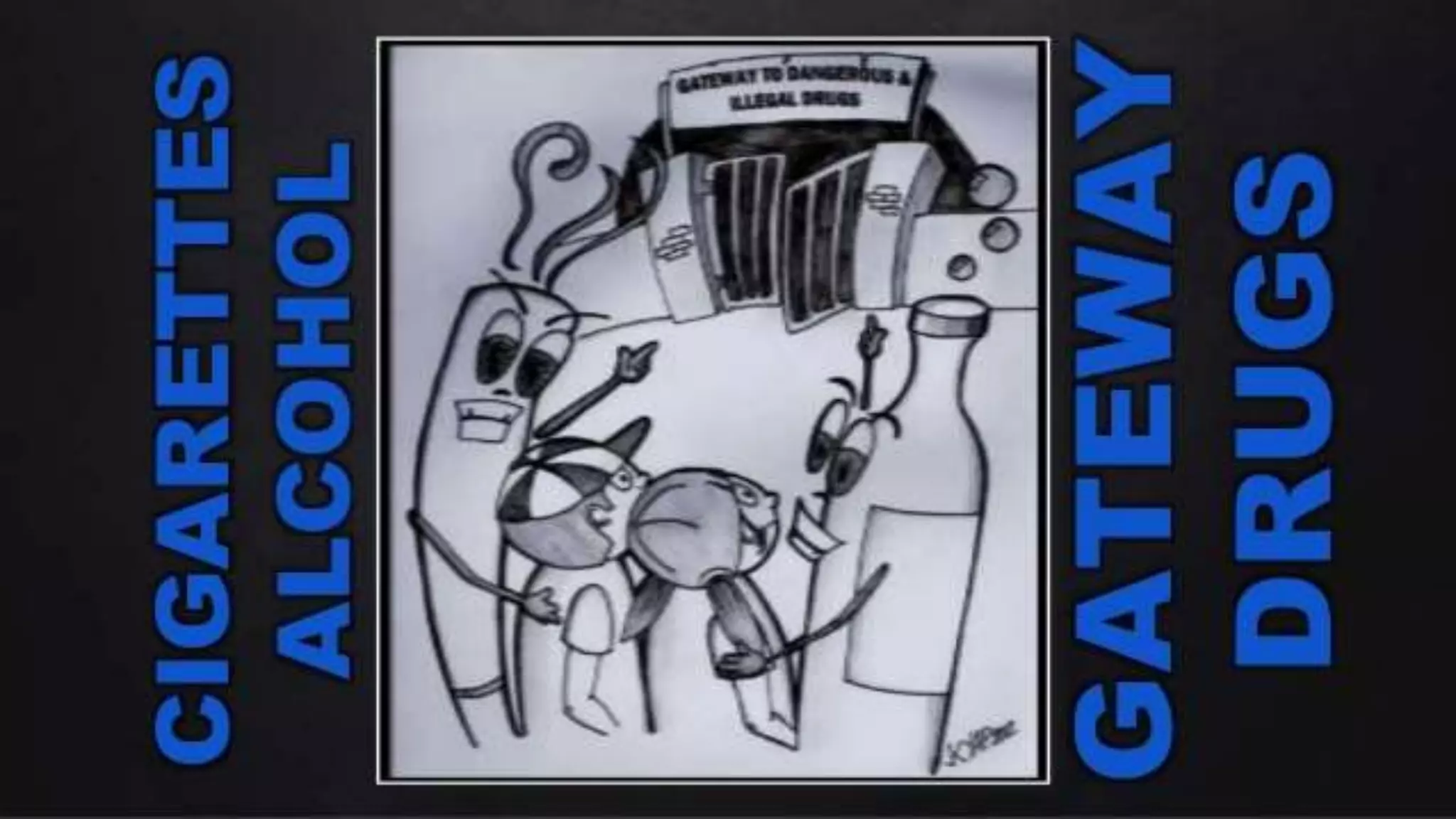 Gateway drugs | PPTX