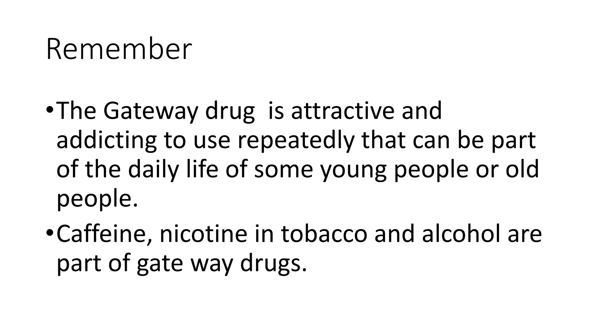 Gateway drugs g5.pptx