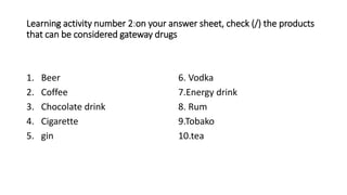 Gateway drugs g5.pptx