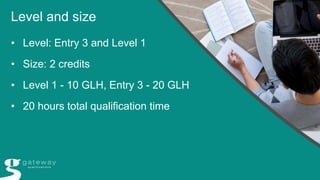 Gateway qualifications - Entry Level 3 and Level 1 Award in Mental ...