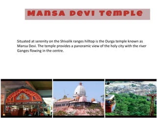 Gateway to the holiest pilgrimages in india haridwar | PPTX